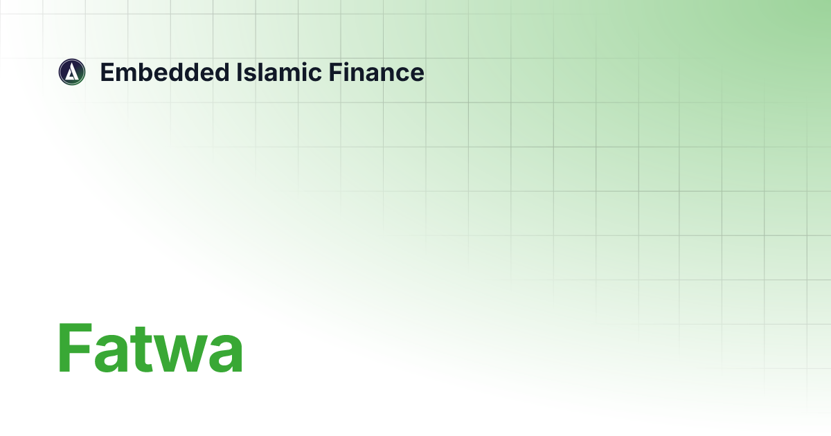 Fatwa | Embedded Islamic Finance